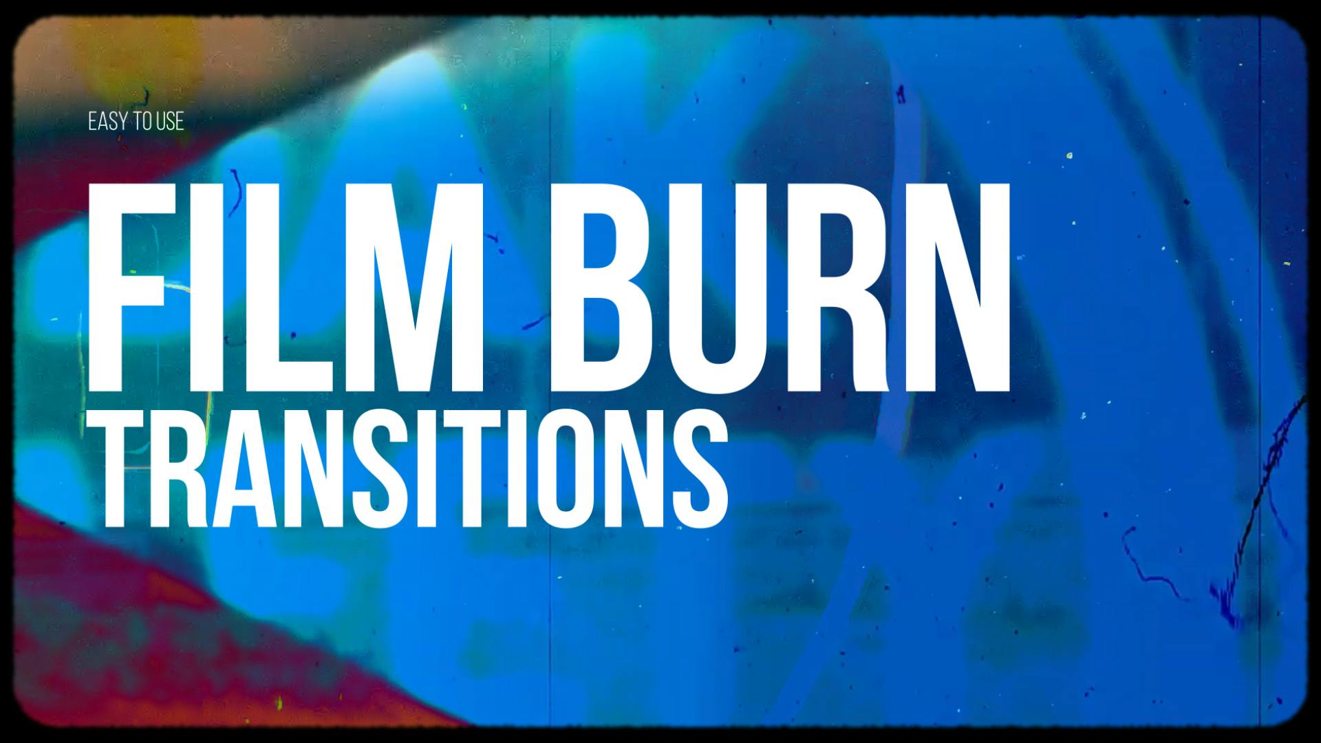 Film Burn Transitions video templates | Artlist