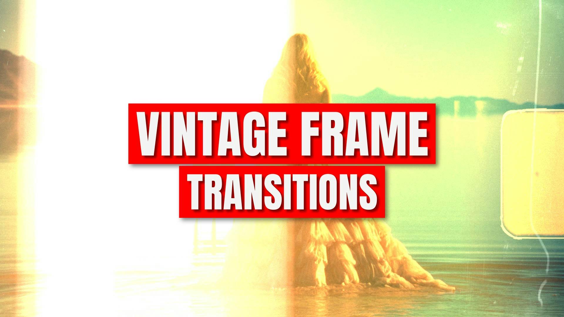 Vintage Frame Transitions video templates | Artlist