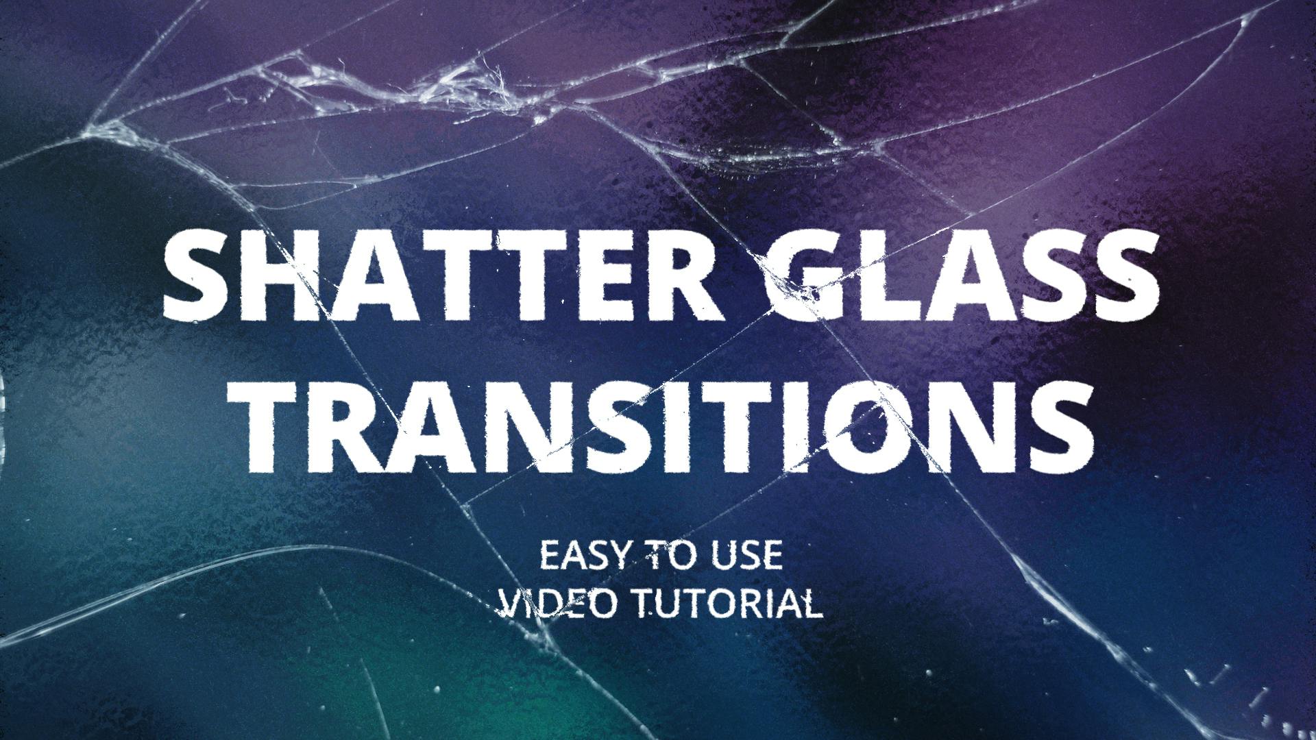 Shatter Glass Transitions video templates | Artlist