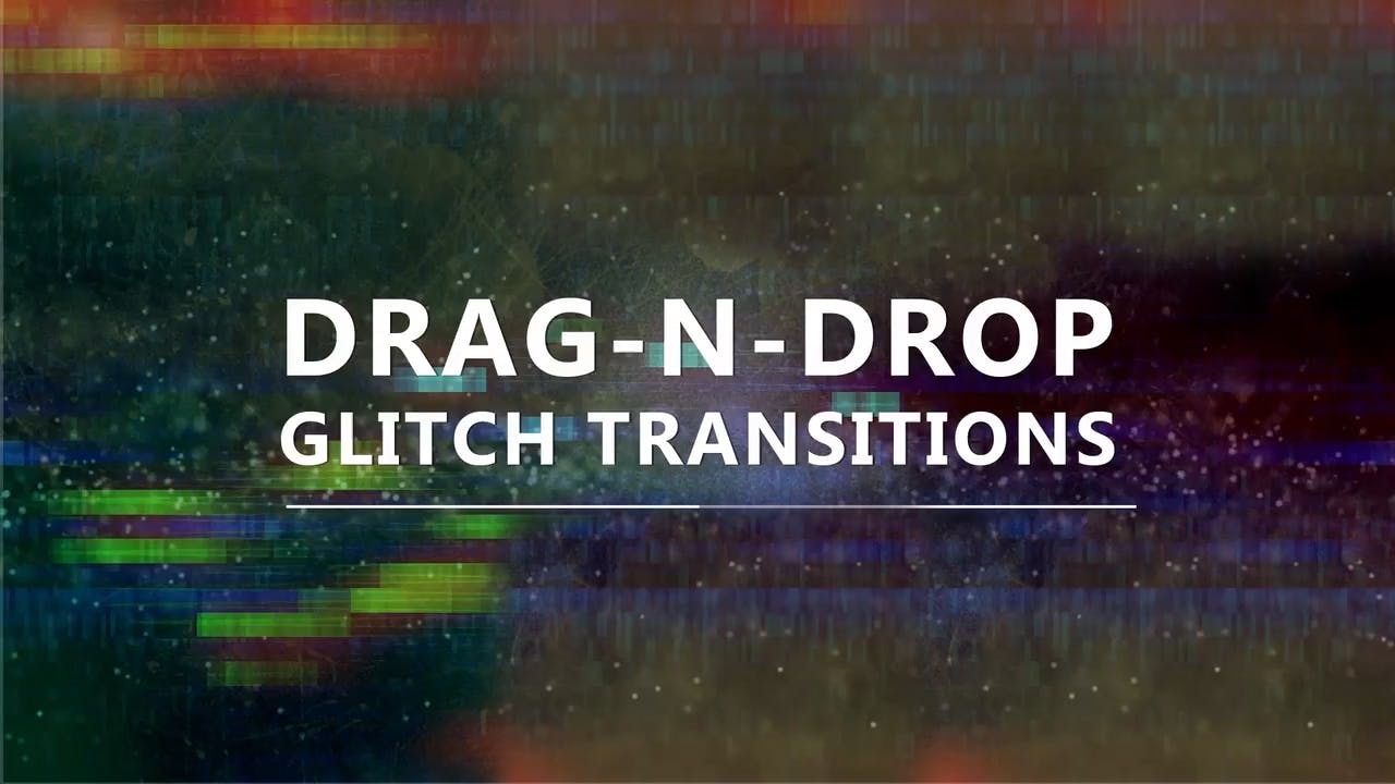 Drag-N-Drop Glitch Transitions video templates | Artlist