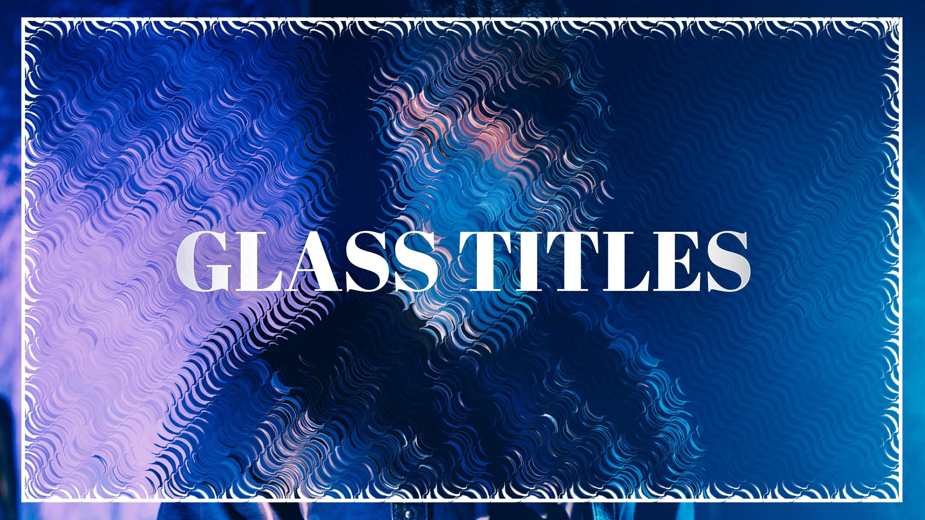 Glass Titles Effect video templates | Artlist